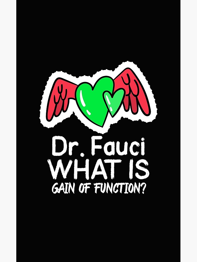 "Dr. Fauci, what is gain of function?" Poster for Sale by onesignbanner ...