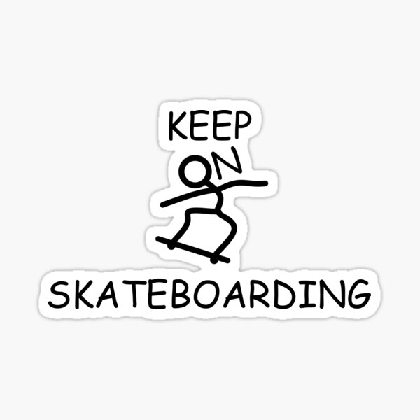 "KEEP ON SKATEBOARDING" Sticker for Sale by DomGDesign | Redbubble