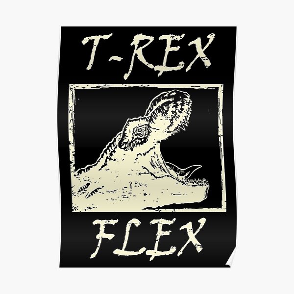 "T-Rex Flex Dino Distressed Retro White" Poster for Sale by Ebayson74 ...