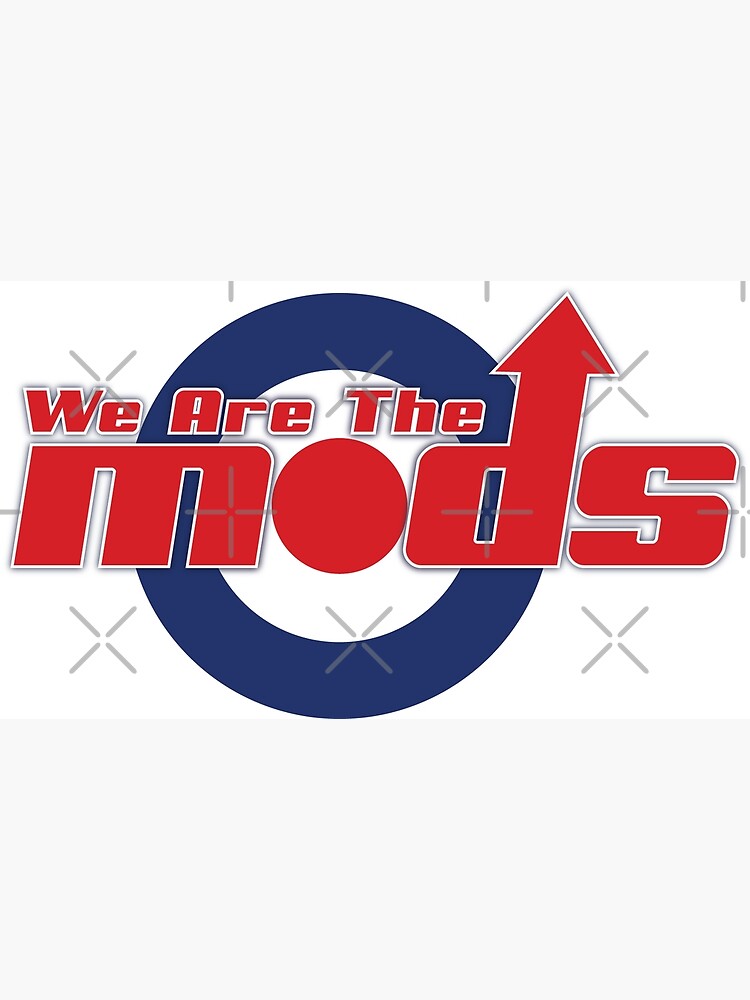 "We Are The Mods" Poster for Sale by Yorkiedesign | Redbubble