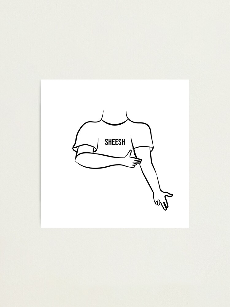 "Sheesh Internet Meme Pose" Photographic Print for Sale by ...