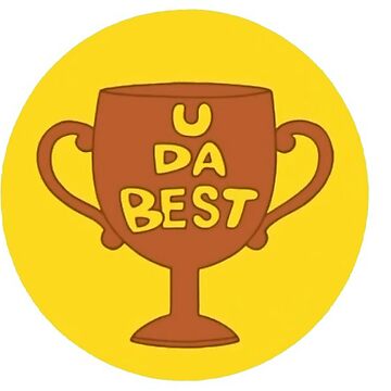 "U DA BEST" Sticker for Sale by Pluph | Redbubble