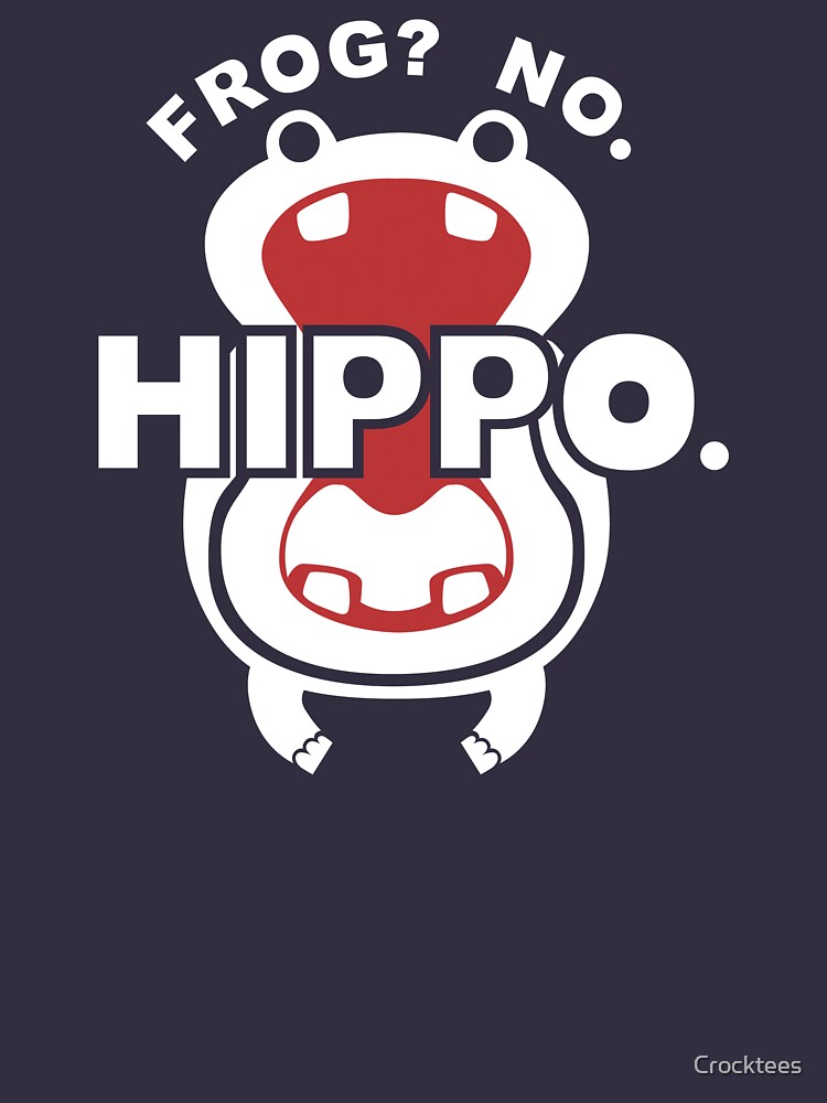 Frog No Hippo Essential T Shirt For Sale By Crocktees Redbubble