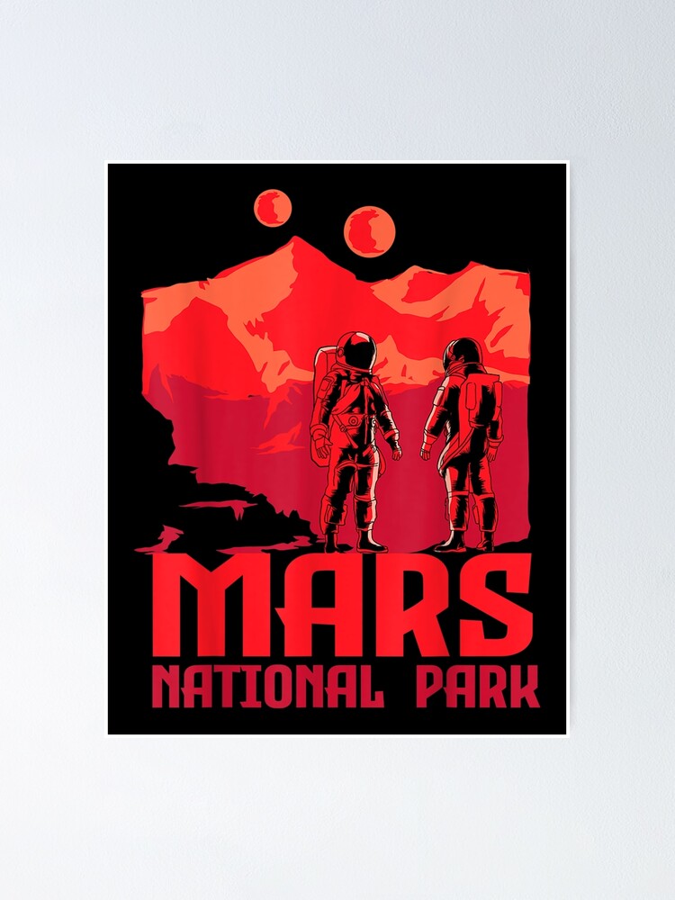 "Mars National Park Inspired Red Planet" Poster by TreySchmittII ...