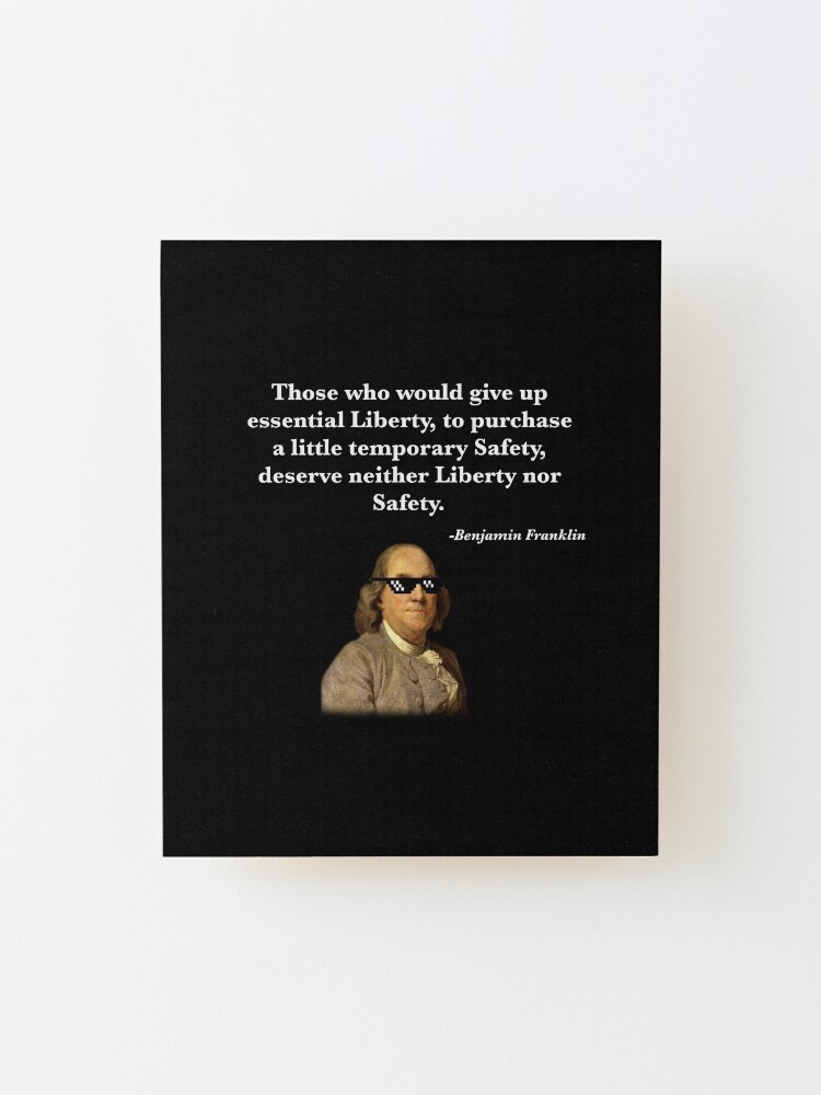 Liberty Safety Quotes Jon Miltimore On X: "Ben Franklin Quote: "Those