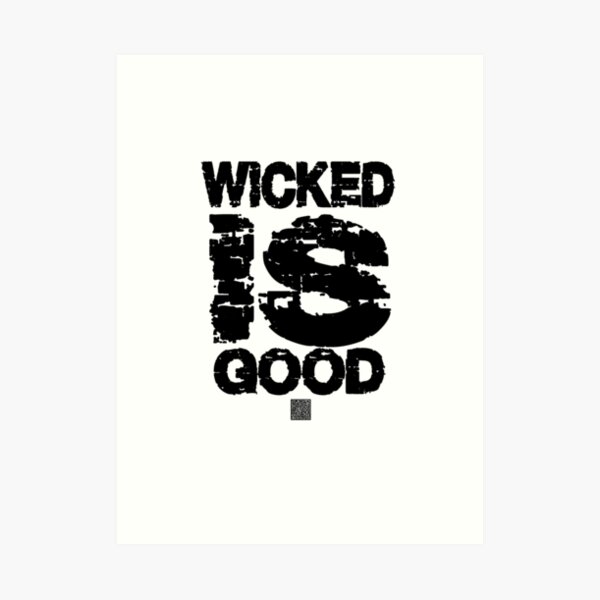 "The maze runner. Wicked is Good Tshirt" Art Print by Jonilargo | Redbubble