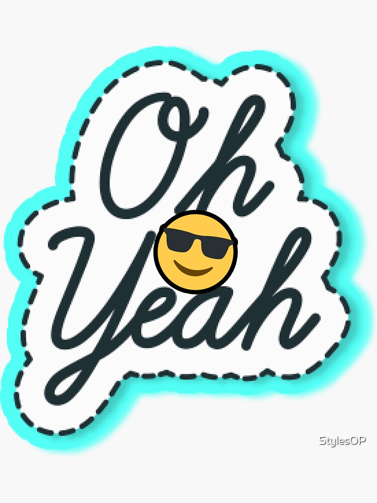 "Ohhhh Yeahhhh funky Design" Sticker for Sale by StylesOP | Redbubble