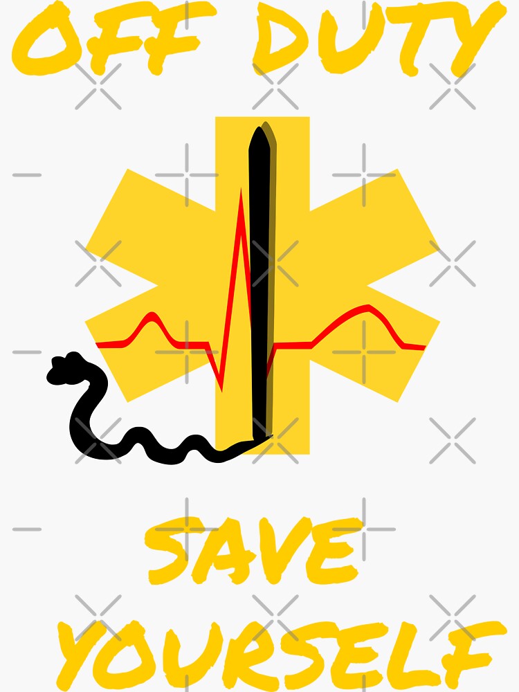 "Off Duty, Save Yourself" Sticker by Fen-Art | Redbubble