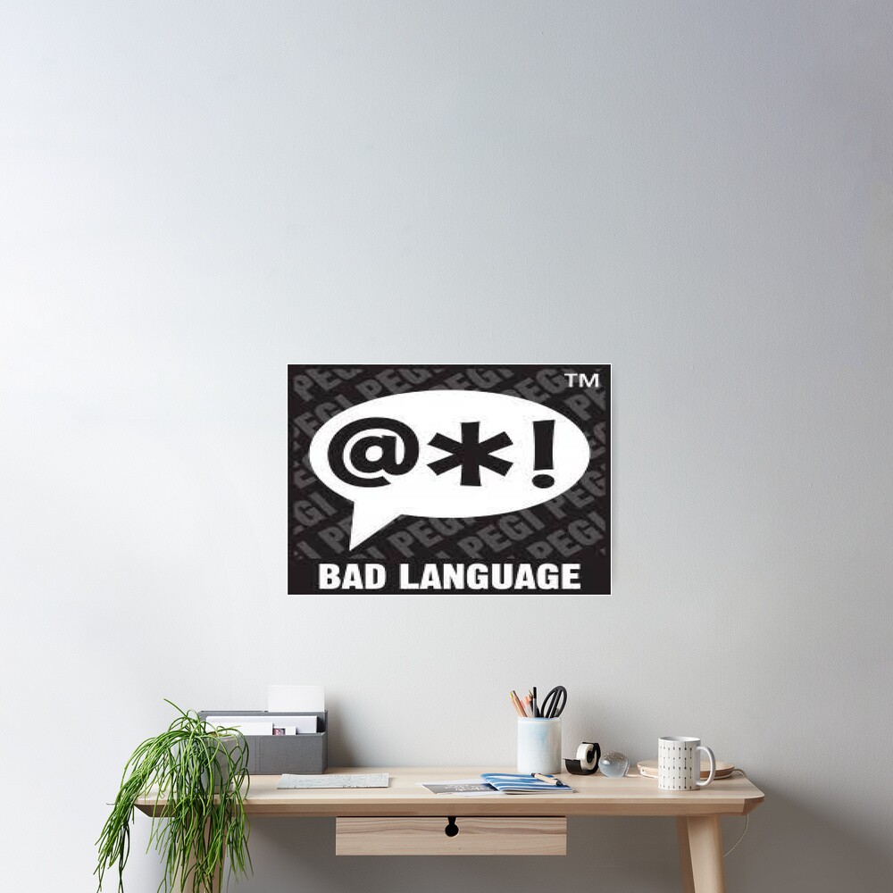 "bad language pegi rating game" Poster for Sale by paintpanda1408 ...
