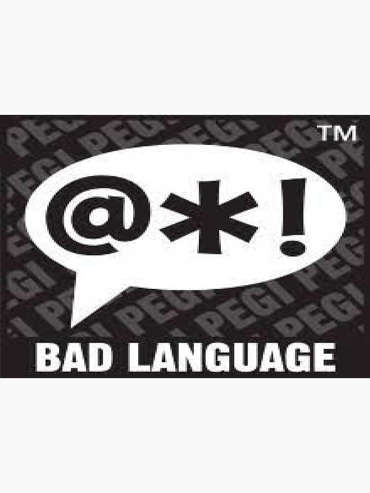 "bad language pegi rating game" Poster for Sale by paintpanda1408 ...
