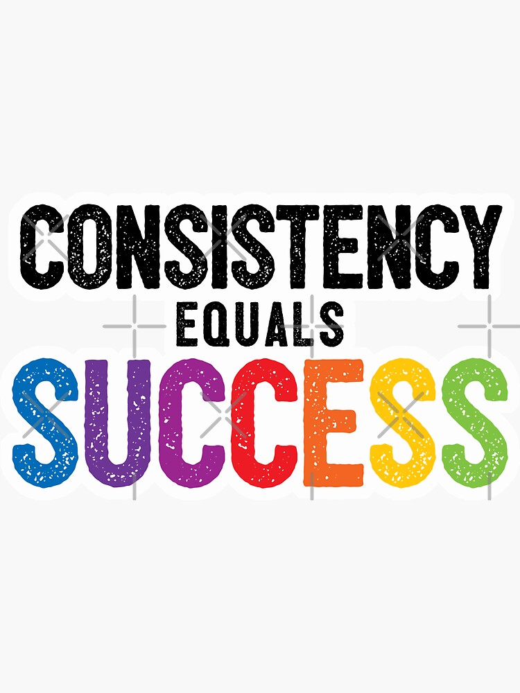 "Motivational Consistency Equals Success Saying with Rainbow" Sticker ...