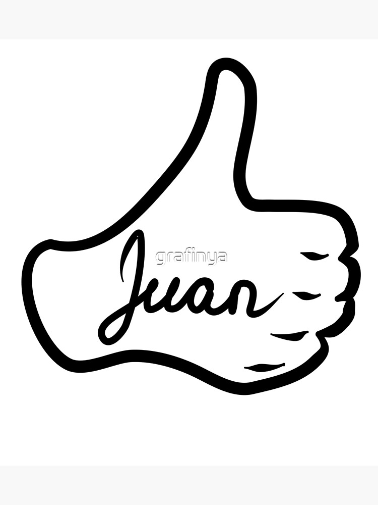 "Men name Juan with hand gesture super" Poster for Sale by grafinya ...