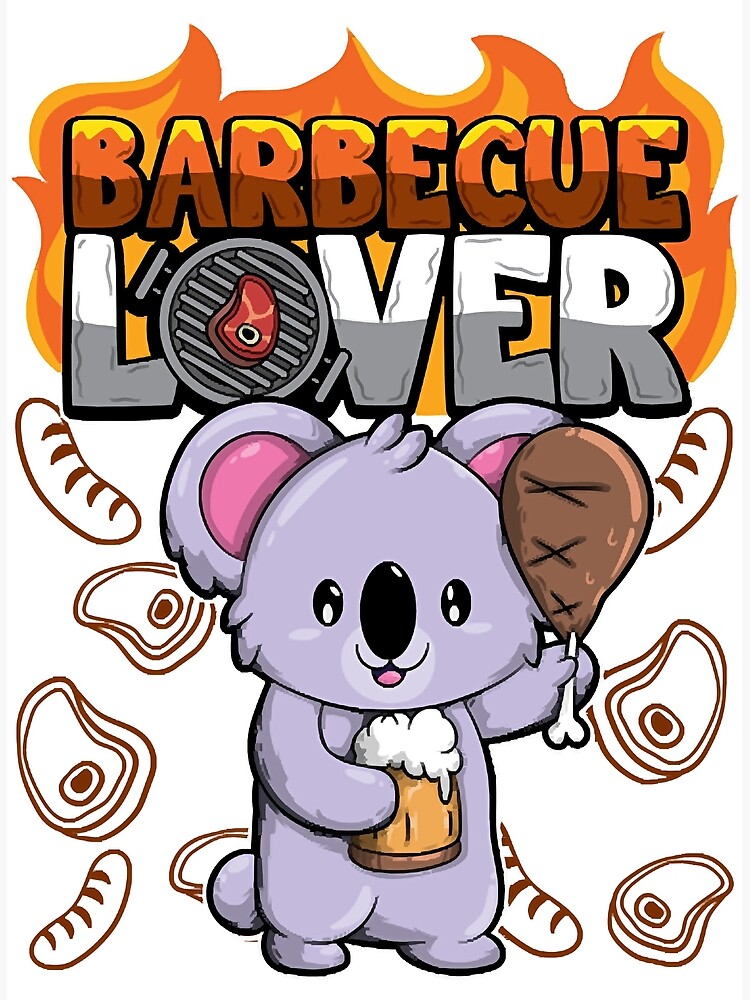 "Barbecue Lover - BBQ Koala - Grill Animals " Poster by irWrobliski ...