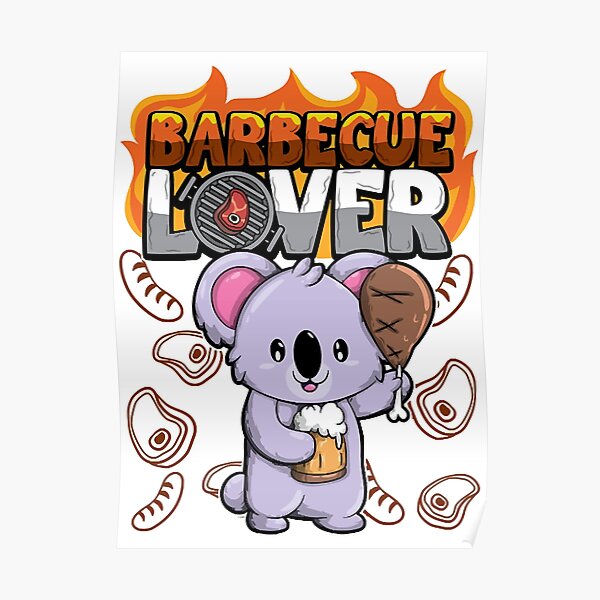 "Barbecue Lover - BBQ Koala - Grill Animals " Poster by irWrobliski | Redbubble