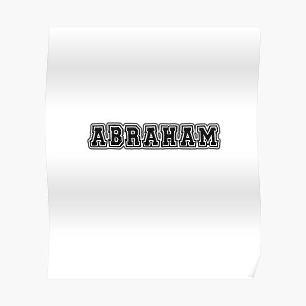 "ABRAHAM" Poster for Sale by awesome-name | Redbubble