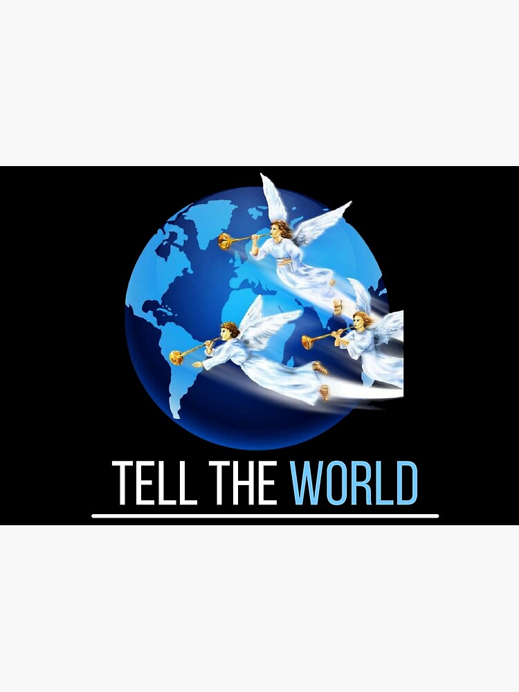 "Seventh-Day Adventist Three Angels Message [ Tell the World,Ellen g ...