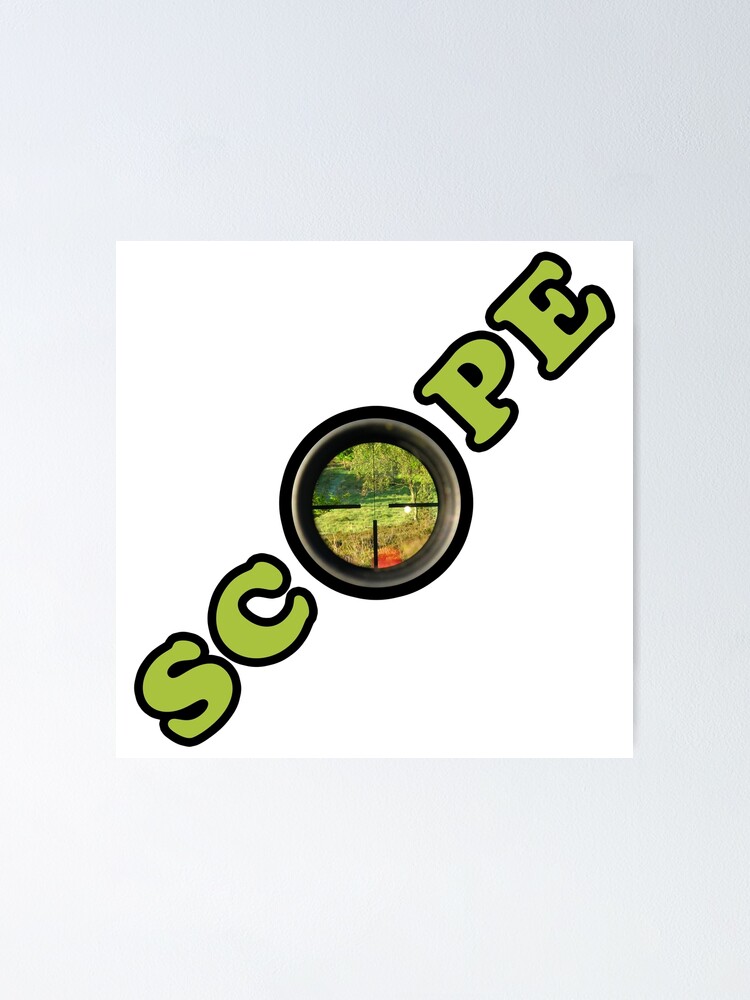 "Scope" Poster by AChobby | Redbubble