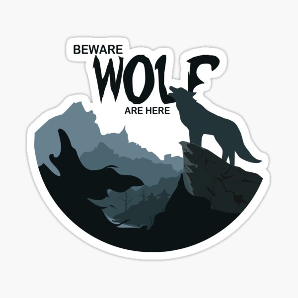 "BEWARE WOLF ARE HERE " Sticker for Sale by iSketch | Redbubble