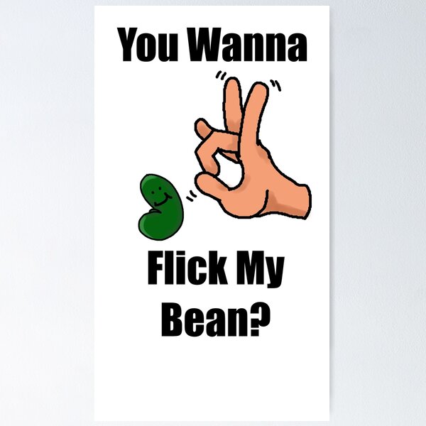 "Bean Flicker" Poster for Sale by Krazyklothing | Redbubble