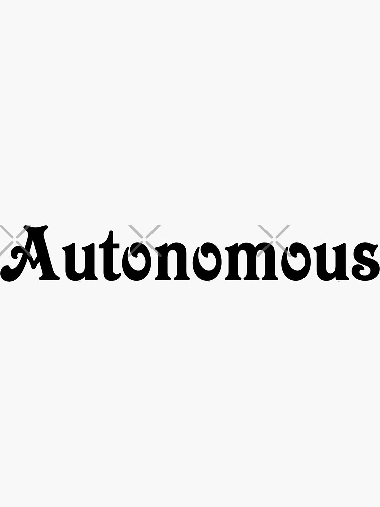 "Autonomous Word Design Work " Sticker for Sale by KuteCollection ...