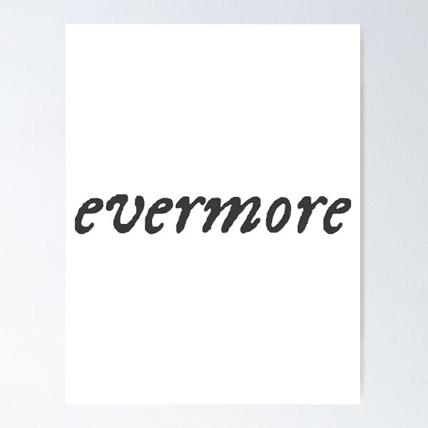 "Taylor Swift Evermore logo" Poster by Soulsalvatore | Redbubble