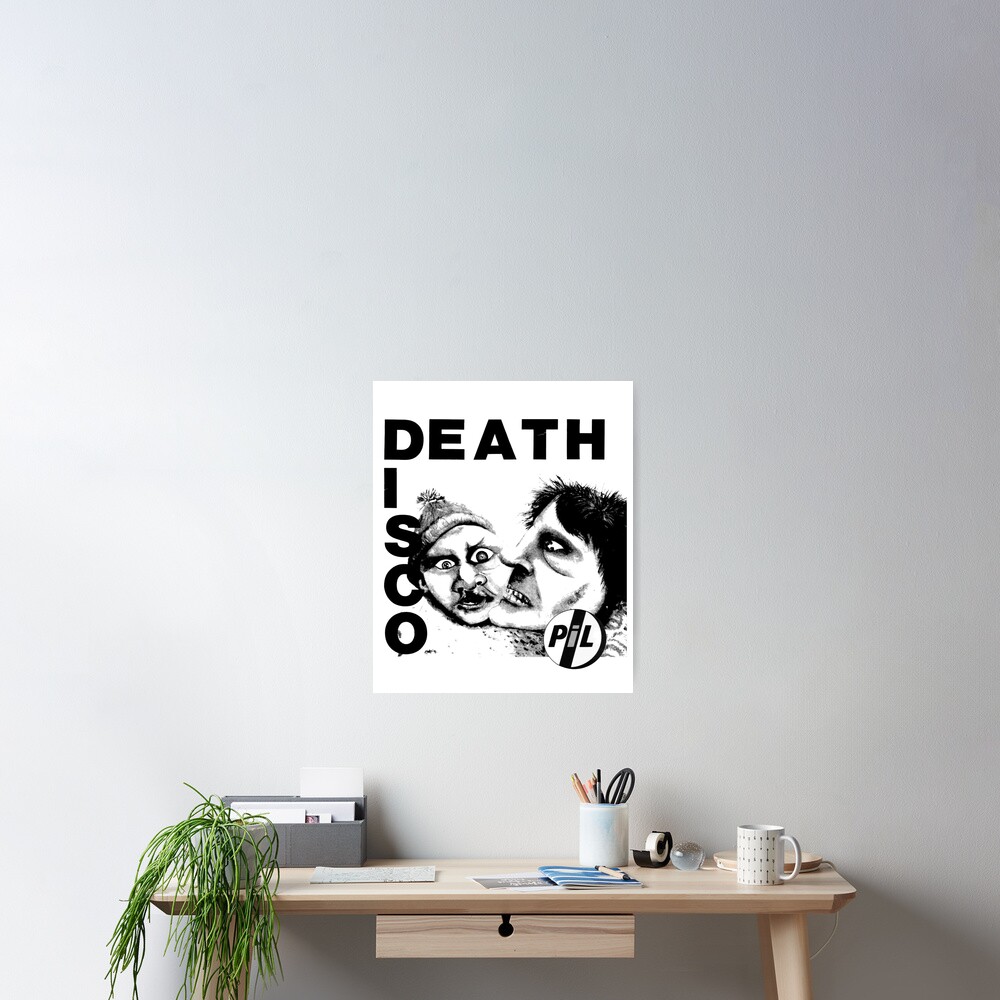 "Public Image Limited - The Death Disco Tee" Poster by Pedro4271 ...