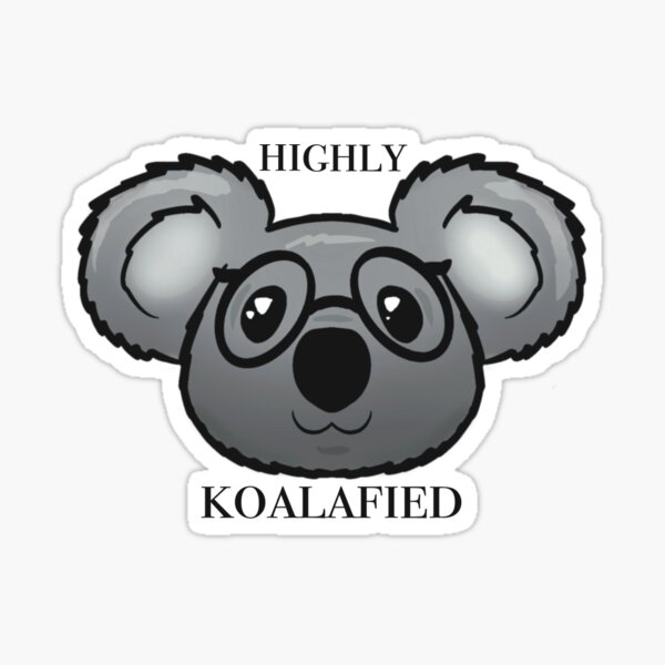 "Highly koalafied" Sticker for Sale by HolguinArt | Redbubble