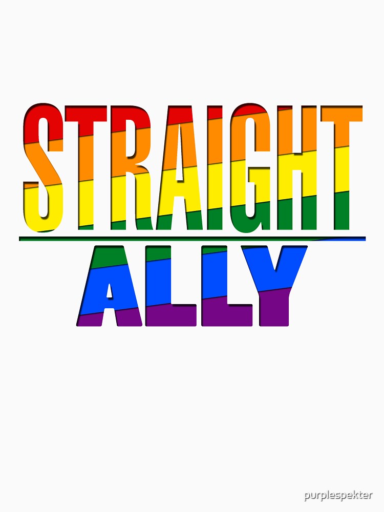 "Straight Ally" T-shirt for Sale by purplespekter | Redbubble | lgbt t ...