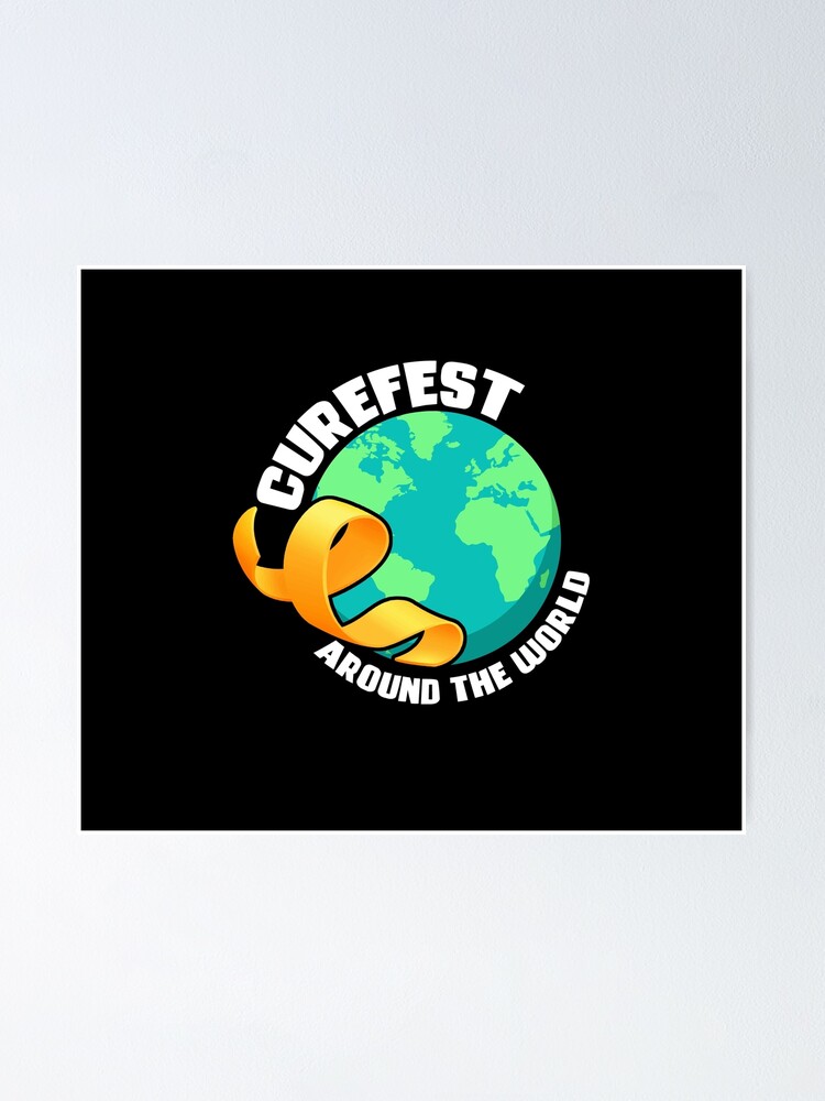 "CureFest Around the World Childhood Cancer" Poster for Sale by ...