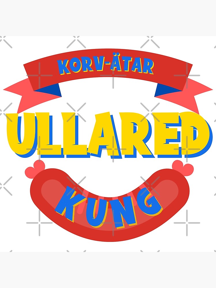 Póster «Merch de Ullared - Ullared KorvÄtarKung» de funnylovemerch ...