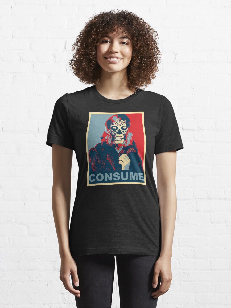 "They Live - Consume" T-shirt for Sale by kayve | Redbubble | alien t ...