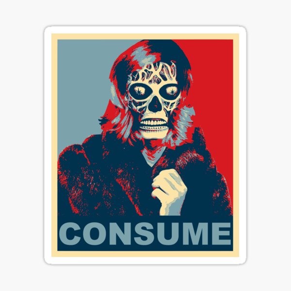They Live Stickers | Redbubble
