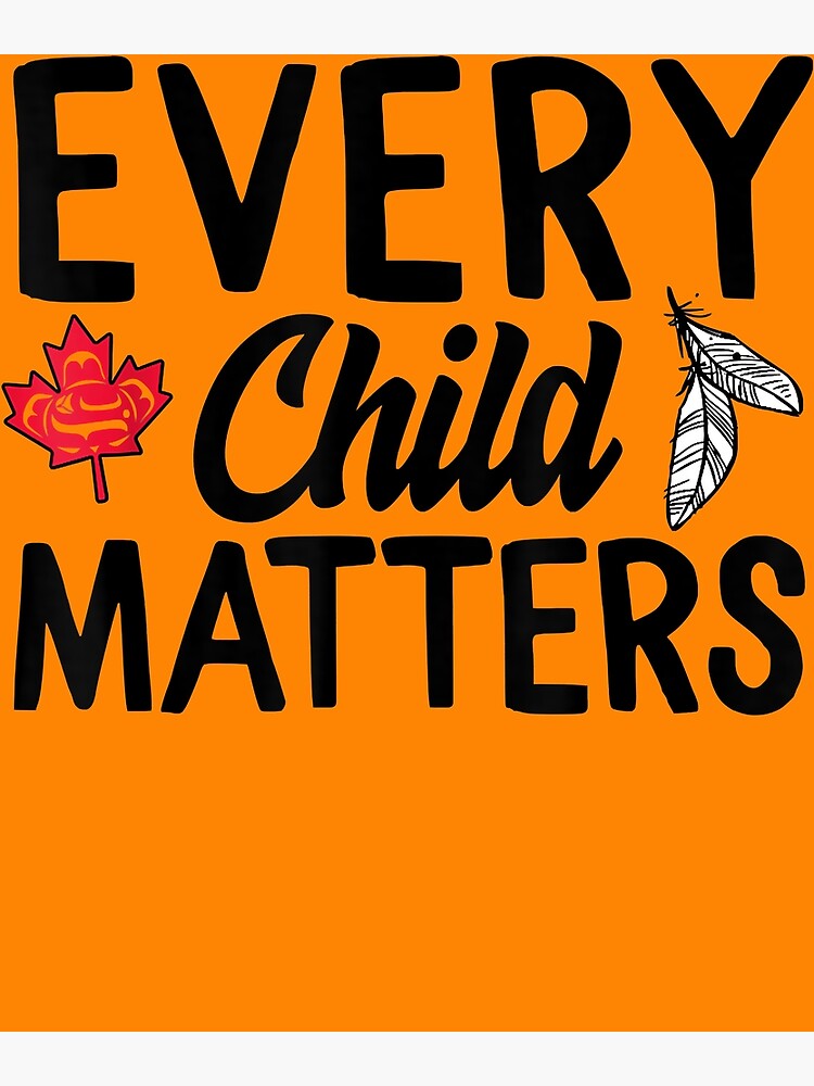 "Every Child Matters - Every child matters 2021 - Orange Day ...