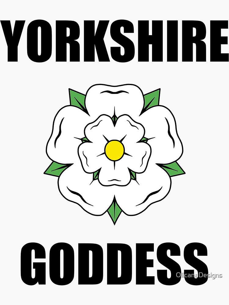 "Yorkshire Goddess featuring the white rose - for lasses of all ages" Sticker for Sale by ...