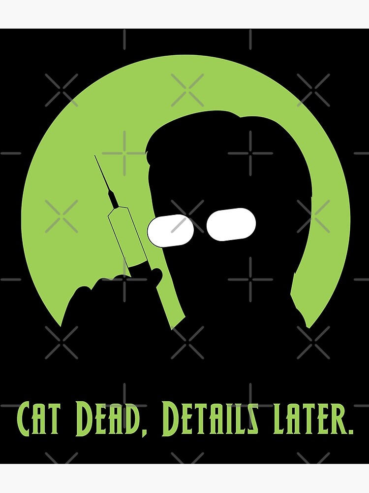 "Cat Dead details later. Herbert West the reanimator" Art Print for ...