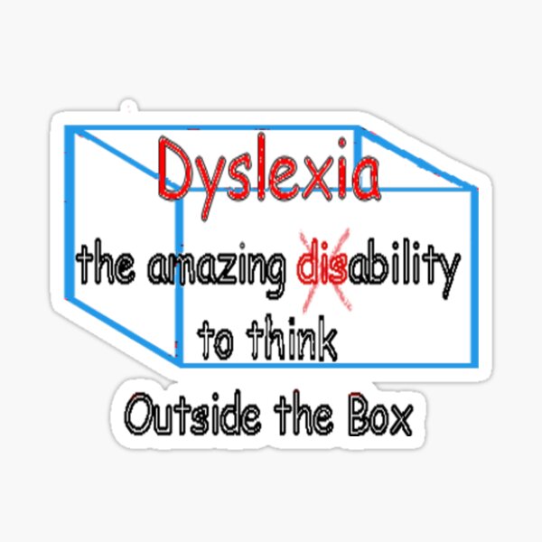 "Dyslexia, ability not disability!" Sticker for Sale by glenshee ...