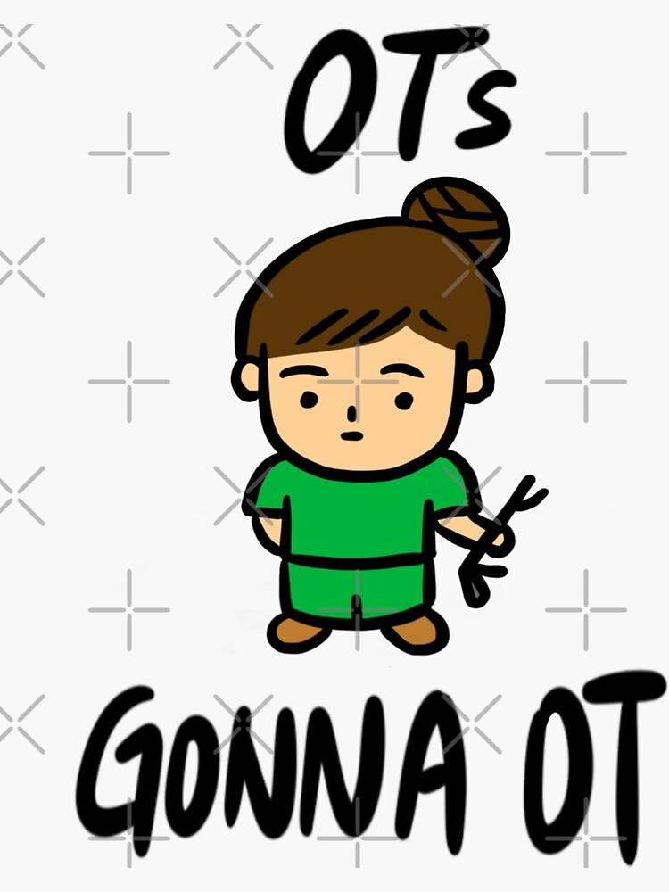 "OTs Gonna OT (Brunette Girl)" Sticker for Sale by bonniemamadraws ...