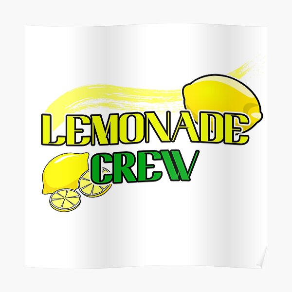 "Lemonade Crew" Poster for Sale by NuarzDesign | Redbubble