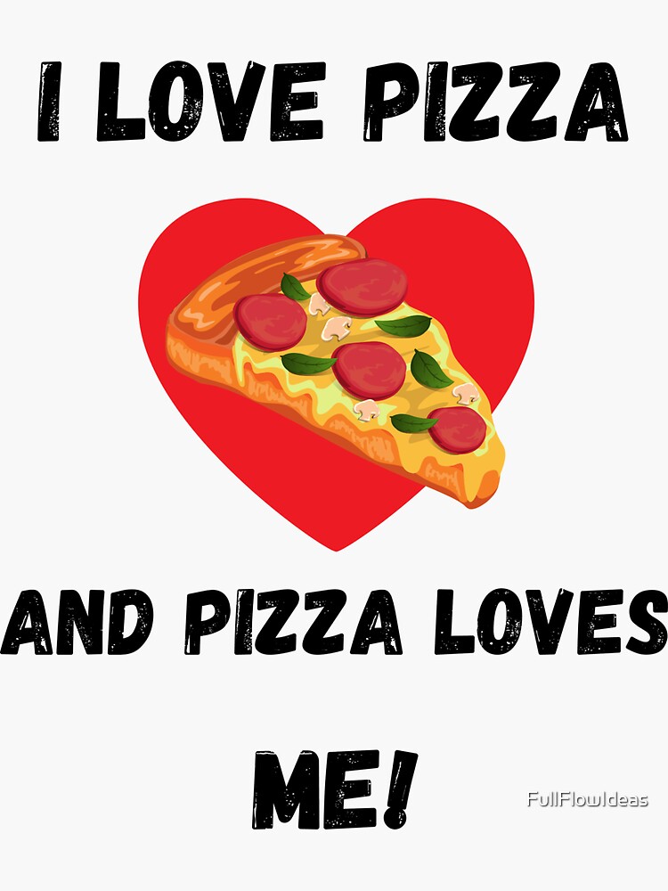 Pegatina «La pizza es mi idioma de amor / Amo la pizza y la pizza me ...