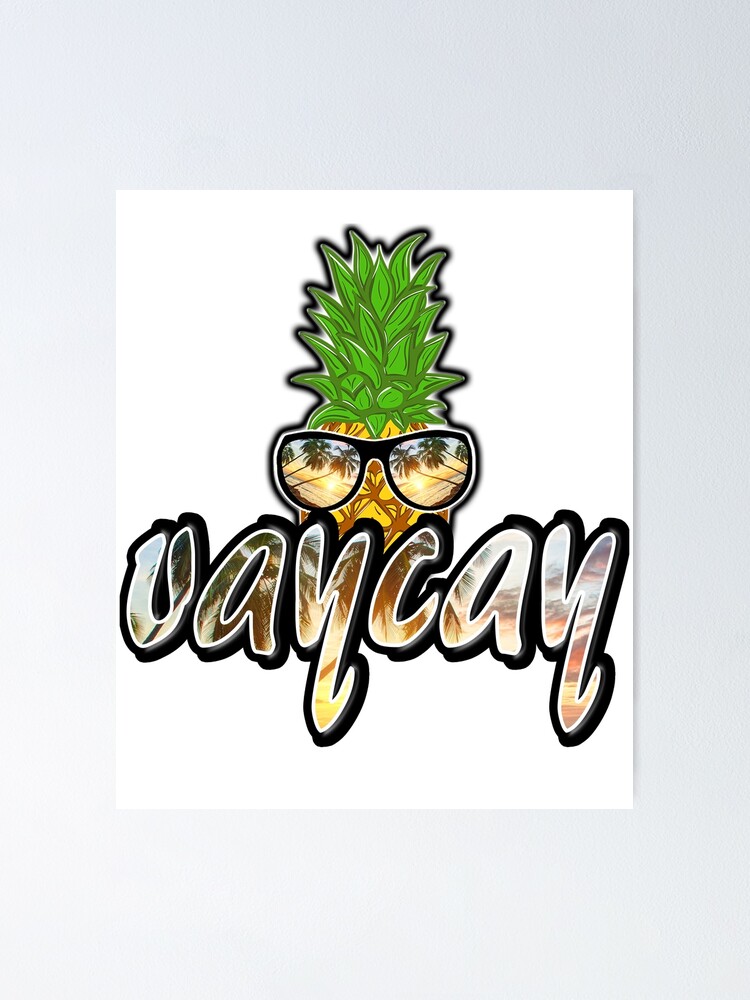 "Vaycay - Summer Vacation Cute Tropical Pineapple With Sunglasses ...