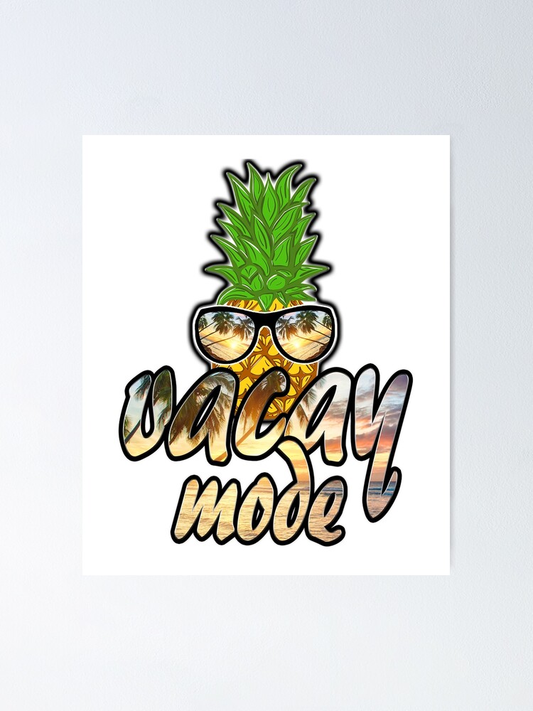 "Vaycay Mode - Summer Vacation Cute Tropical Pineapple With Sunglasses ...