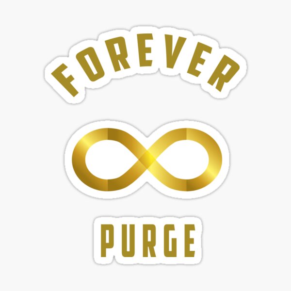 "THE FOVEVER PURGE" Sticker for Sale by LOSTARS66 | Redbubble