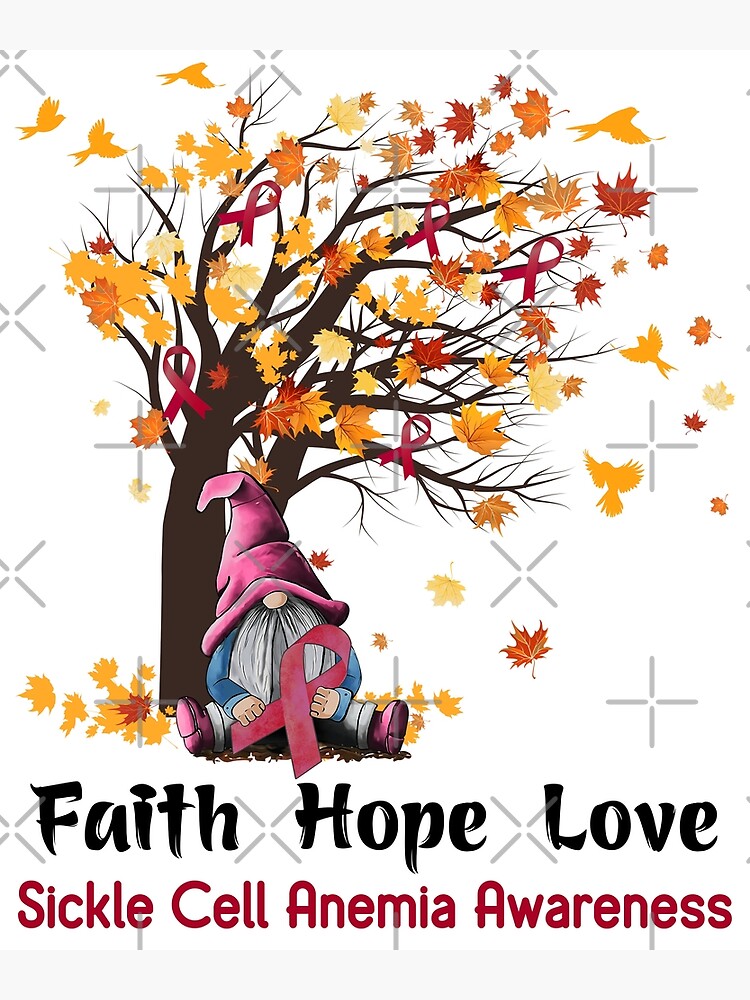 "Sickle Cell Anemia Awareness Faith Hope Love" Poster for Sale by ...