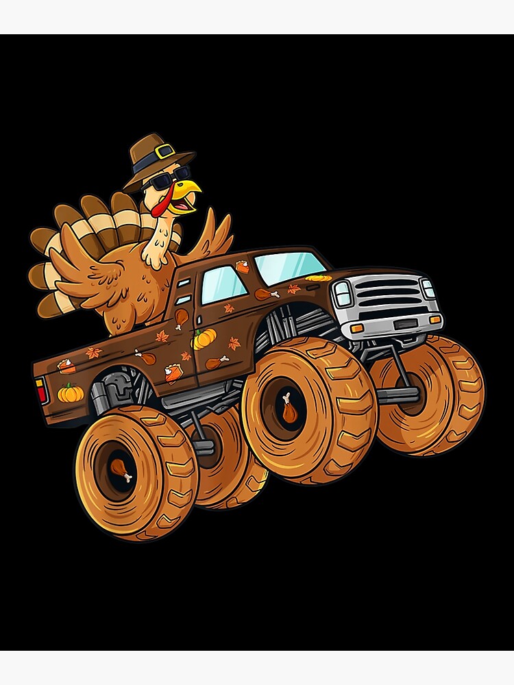 "Thanksgiving Turkey Riding Monster Truck " Poster for Sale by loka-Art ...