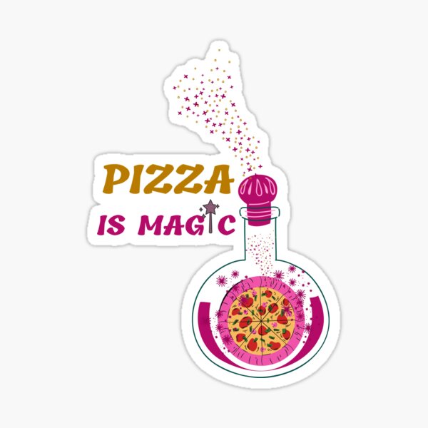 "pizza is magic" Sticker for Sale by Eman4design | Redbubble
