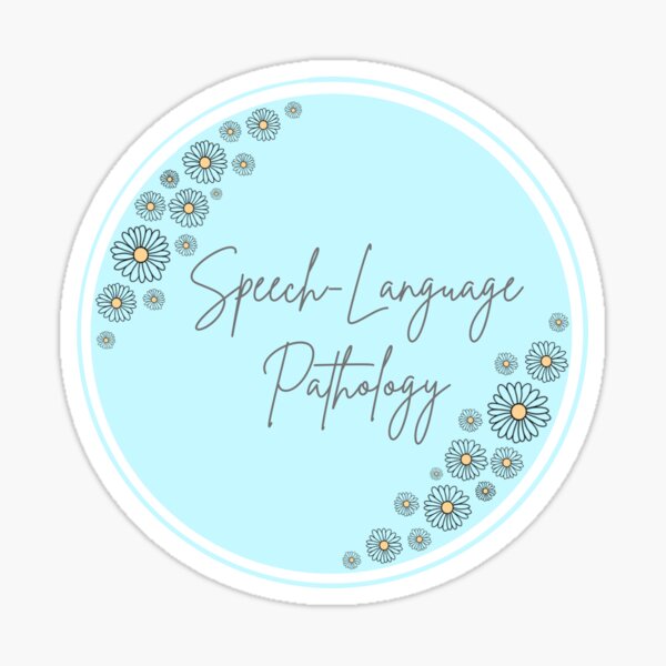 "Speech Language Pathology" Sticker by mikaylashawn | Redbubble