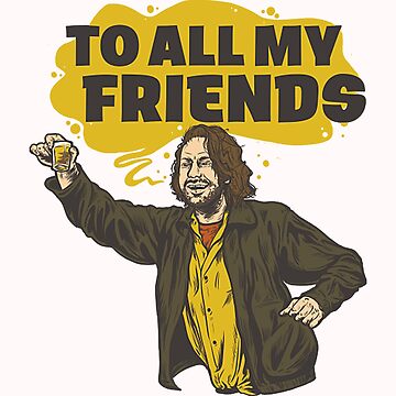 "Barfly: To All My Friends " Sticker for Sale by Marggaret7 | Redbubble