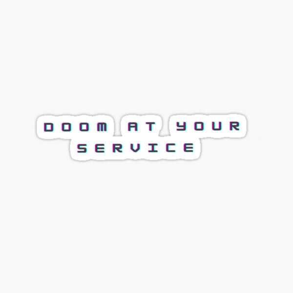 "Doom at your service" Sticker by Eren023 | Redbubble