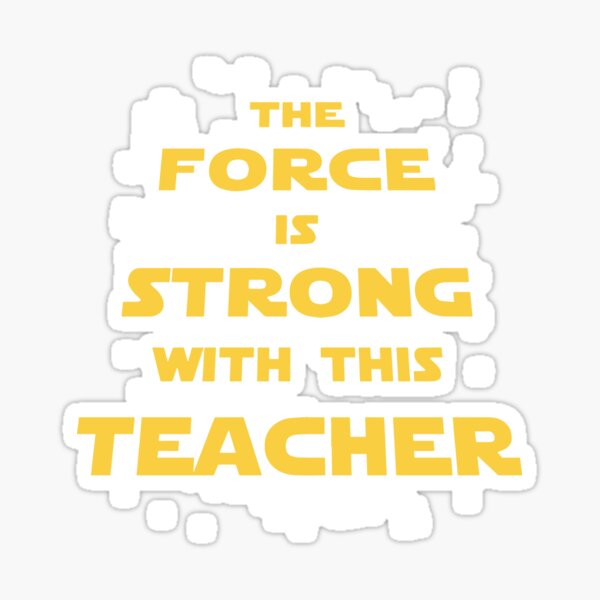 "the fore is strong with this teacher yellow teach student teach ...
