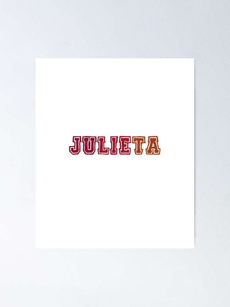 "JULIETA" Poster for Sale by ruviogevio | Redbubble